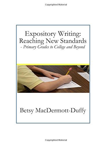 Expository Writing: Reaching New Standards: – Primary Grades to College ...