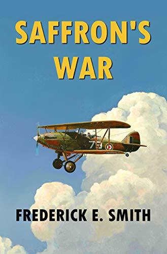 Saffron's War (Alan Saffron Book 1) by Frederick E. Smith | Goodreads