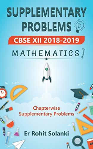Supplementary Problems CBSE XII 2018-19 Mathematics By Er Rohit Solanki ...