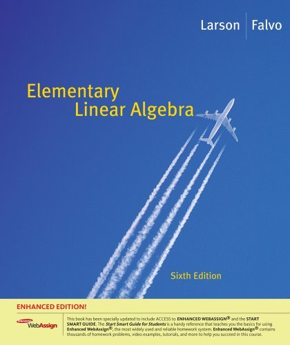 Bundle: Elementary Linear Algebra, Enhanced Edition (with Enhanced WebAssign 1-Semester Printed ...