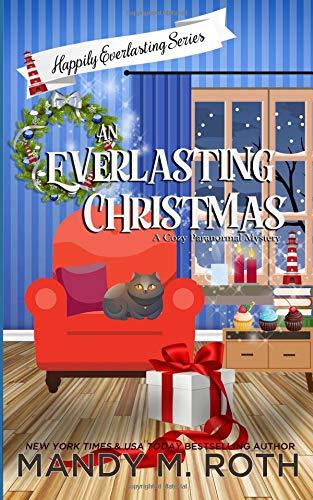 An Everlasting Christmas by Mandy M. Roth | Goodreads