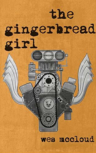 The Gingerbread Girl by Wes McCloud | Goodreads