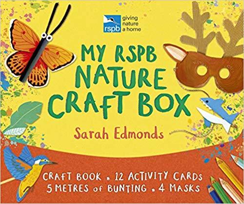 My RSPB Nature Craftbox: Make and Play. by Sarah Edmonds | Goodreads