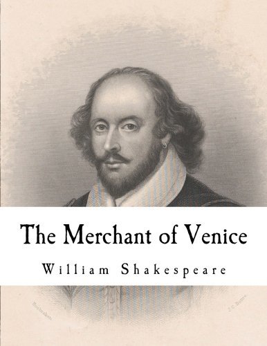 The Merchant of Venice by William Shakespeare by William Shakespeare ...