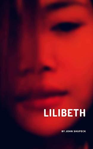 Lilibeth by John Shupeck | Goodreads