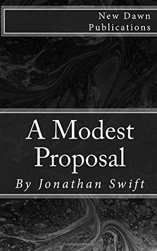 A Modest Proposal: By Jonathan Swift by Jonathan Swift | Goodreads