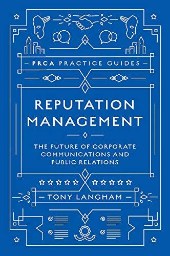 Reputation Management: The Future of Corporate Communications and ...