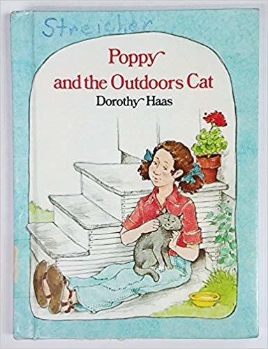 Poppy and the Outdoors Cat by Dorothy Haas | Goodreads