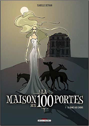La maison aux 100 portes by Isabelle Dethan | Goodreads