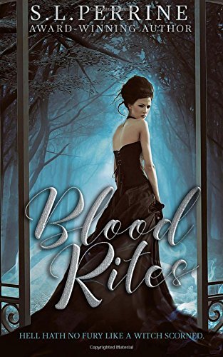 Blood Rites (Blood Rites Trilogy #1) by S.L. Perrine | Goodreads