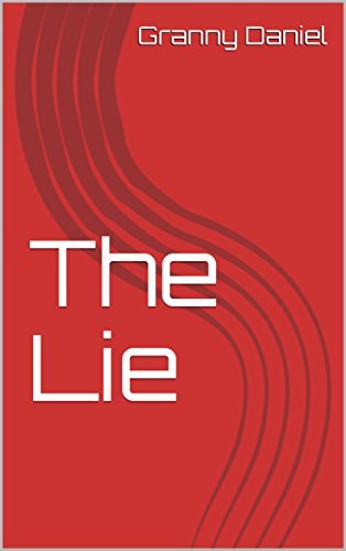 The Lie (30 Minute Book Series 3) by Granny Daniel | Goodreads