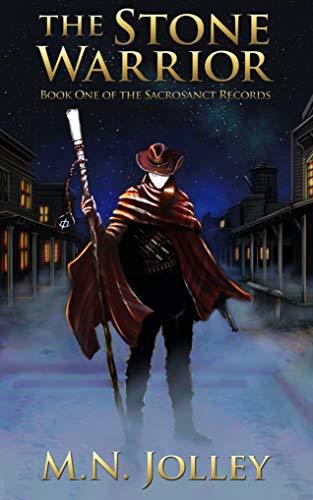 The Stone Warrior (The Sacrosanct Records #1) by M.N. Jolley | Goodreads