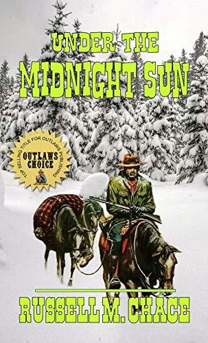 Under The Midnight Sun: The Continuing Journey of Dalton Laird by ...