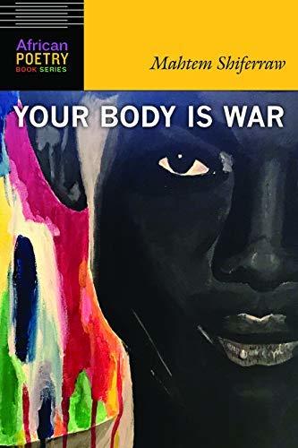 Your Body Is War by Mahtem Shiferraw | Goodreads