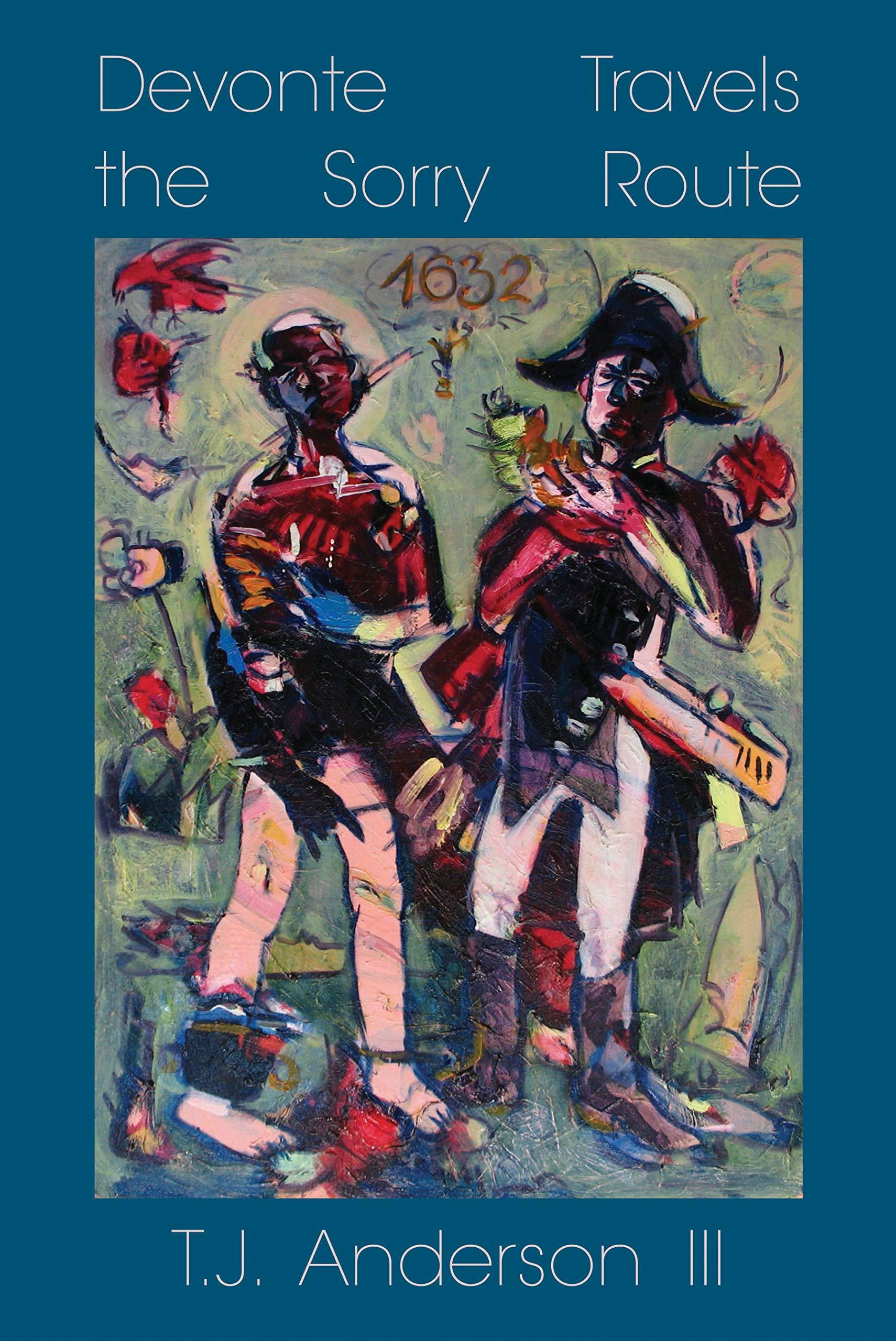 Devonte Travels the Sorry Route by T.J. Anderson III | Goodreads