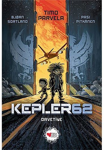 Kepler62 – 1: Davetiye by Timo Parvela | Goodreads