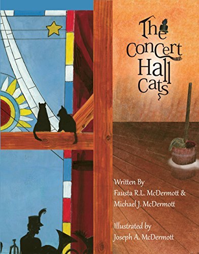 The Concert Hall Cats by Fausta R.L. McDermott | Goodreads