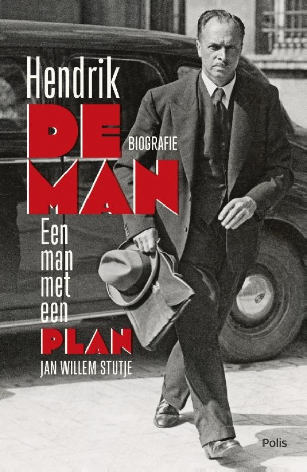 Hendrik de Man : Een man met een plan by Jan Willem Stutje | Goodreads