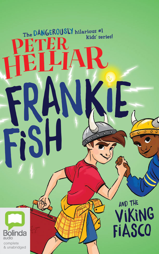 Frankie Fish and the Viking Fiasco (Frankie Fish, 3) by Peter Helliar ...