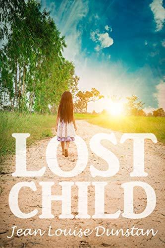 Lost Child: A tale of Abandonment, Rejection and Survival by Jean ...