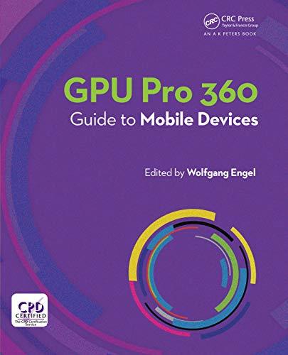 GPU Pro 360 Guide to Mobile Devices by Wolfgang Engel | Goodreads