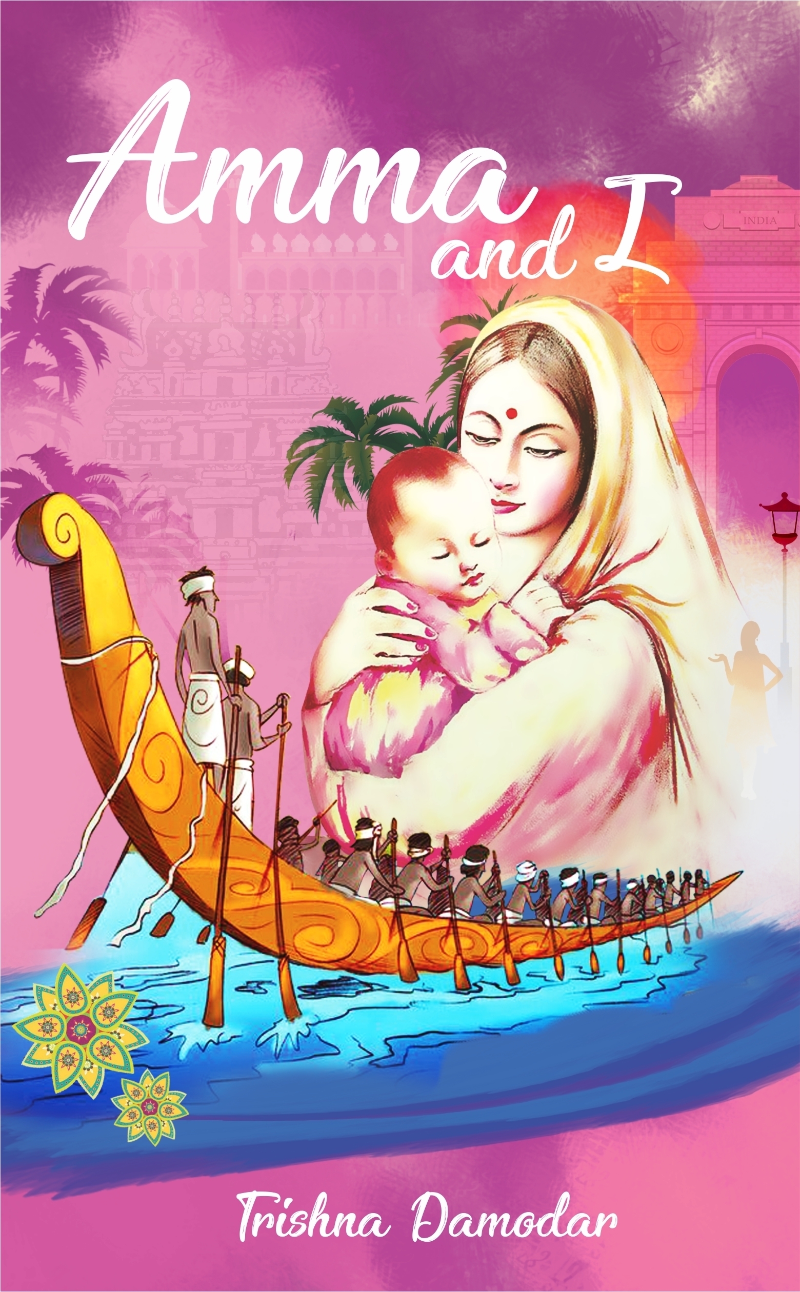 Amma and I by Trishna Damodar | Goodreads