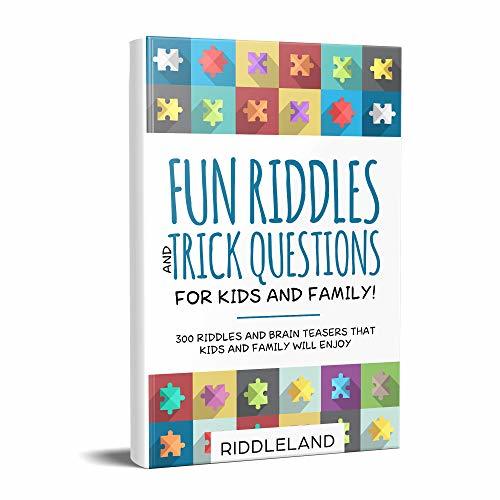 Fun Riddles & Trick Questions For Kids and Family: 300 Riddles and ...