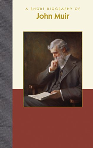 A Short Biography of John Muir (Short Biographies) by Richard Smith ...