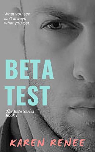 Beta Test (Beta, #1) by Karen Renee | Goodreads