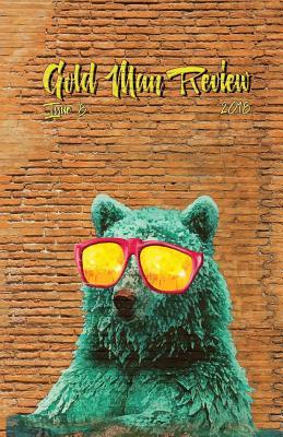Gold Man Review Issue 8 by Heather Cuthbertson | Goodreads