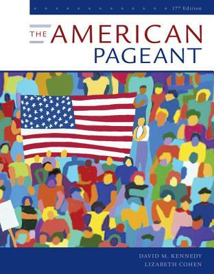The American Pageant: A History of the American People by David M ...