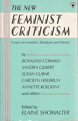 The New Feminist Criticism by Elaine Showalter | Goodreads