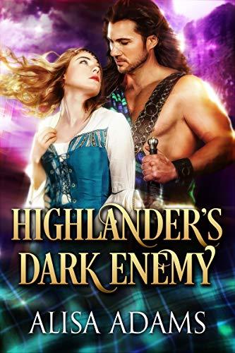 Highlander’s Dark Enemy by Alisa Adams | Goodreads