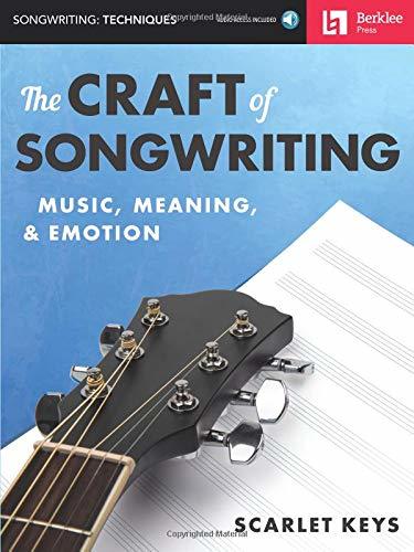The Craft of Songwriting Music Meaning and Emotion | Learn Melody ...
