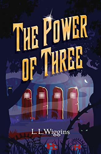 The Power of Three by L.L. Wiggins | Goodreads