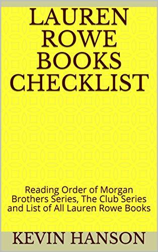 Lauren Rowe Books Checklist: Reading Order of Morgan Brothers Series ...