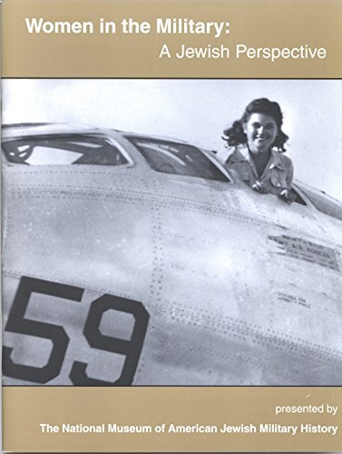 Women in the Military: A Jewish Perspective by National Museum of ...