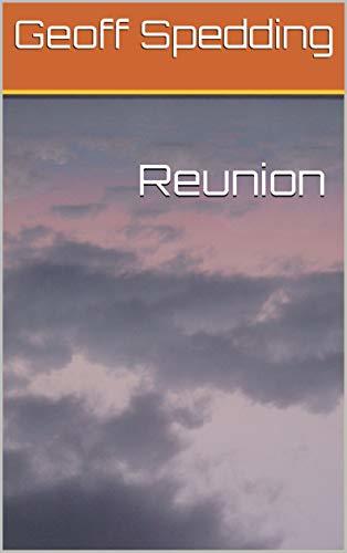 Reunion by Geoff Spedding | Goodreads