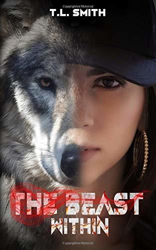 The Beast Within by T.L. Smith | Goodreads