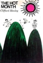 The Hot Month by Clifford Hanley | Goodreads