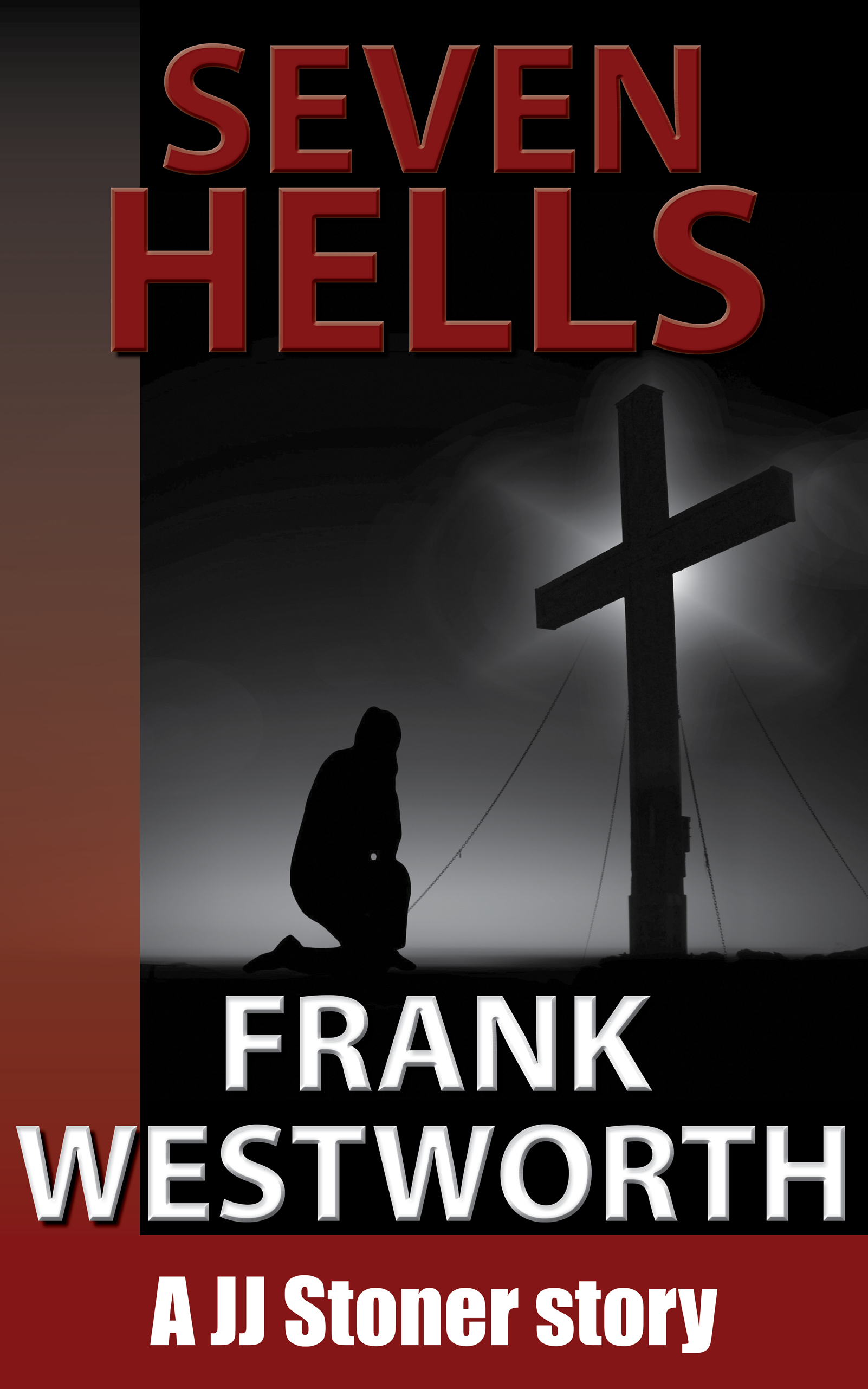 Seven Hells by Frank Westworth | Goodreads