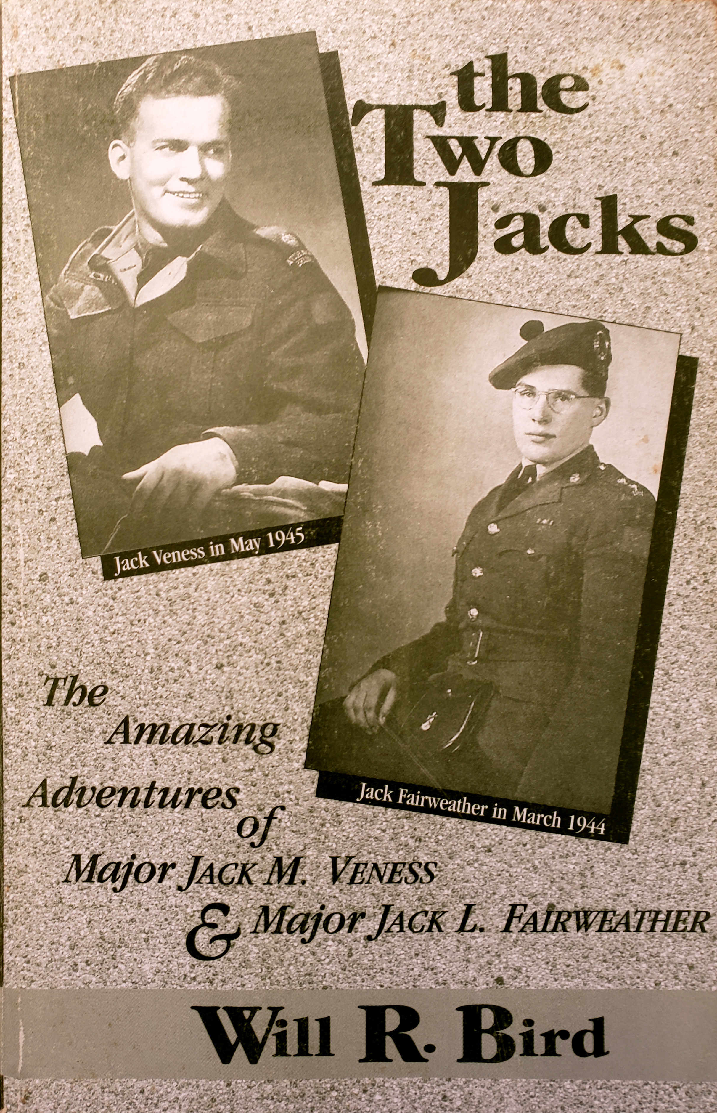 The Two Jacks: The Amazing Adventures of Major Jack M. Veness and Major ...