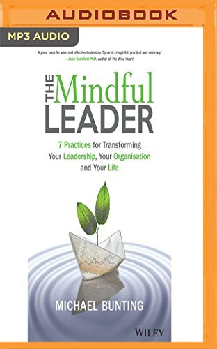 Mindful Leader, The by Michael Bunting | Goodreads