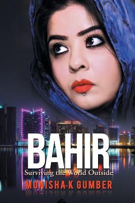 Bahir: Surviving the World Outside by Monisha K. Gumber | Goodreads