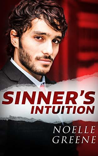 Sinner's Intuition (Blue Mill, #3) by Noelle Greene | Goodreads