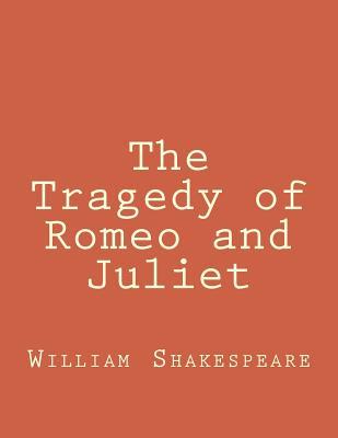 The Tragedy of Romeo and Juliet by William Shakespeare | Goodreads