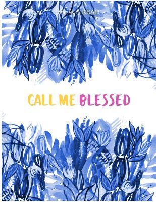 Call Me Blessed by Elizabeth Foss | Goodreads