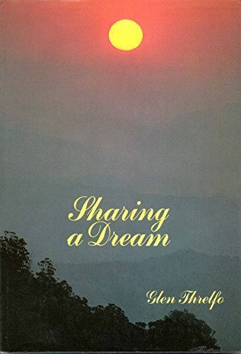 Sharing a Dream by Glen Threlfo | Goodreads