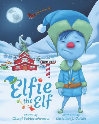 Elfie the Elf by Cheryl Devleeschouwer | Goodreads