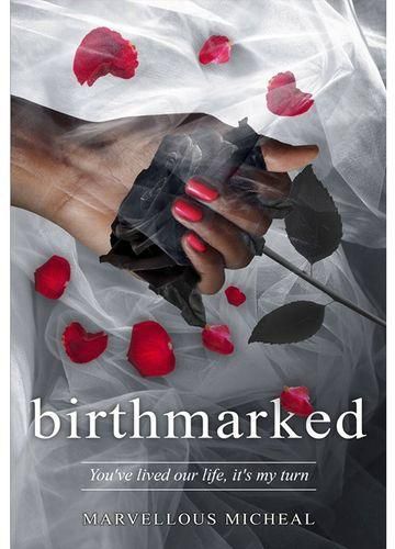 Birthmarked by Marvelous Michael | Goodreads